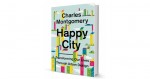 Happy City Highlights – PlaceMakers